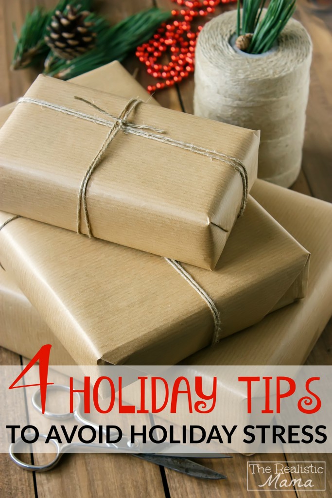4 Must-Read Holiday Survival Tips - The Realistic Mama